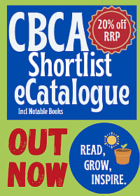 CBCA Shortlisted and Notable Books Catalogues